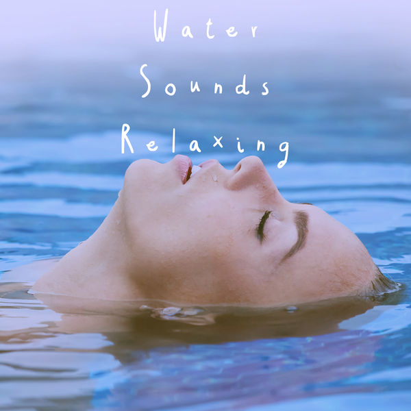 Water Sounds Relaxing Rain Qobuz