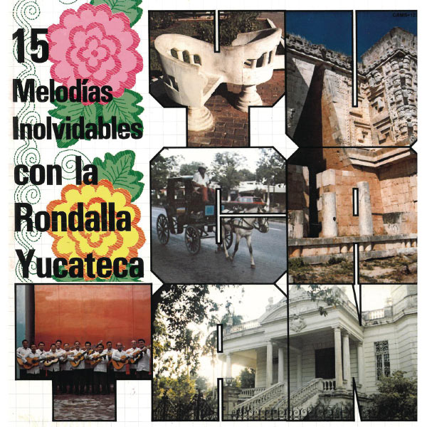 15 Melodías Inolvidables con la Rondalla Yucateca, La Rondalla Yucateca ...