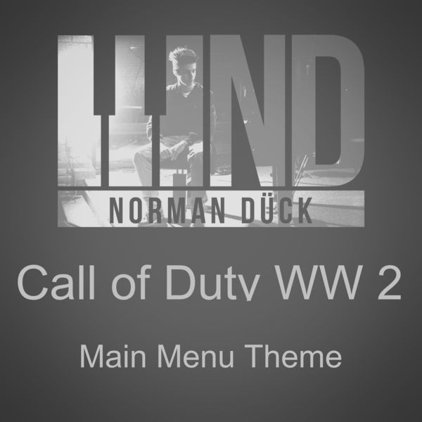 Call of Duty: W.W.2 Main Menu Theme, Norman Dück - Qobuz