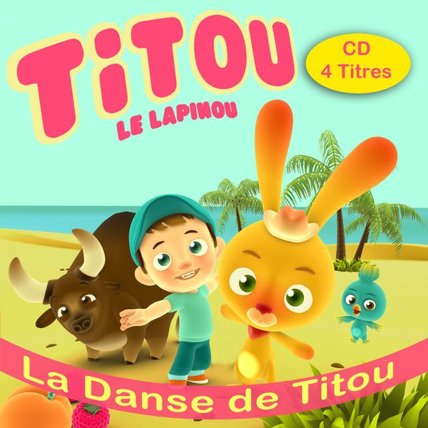 La Danse de Titou, Titou Le Lapinou - Qobuz