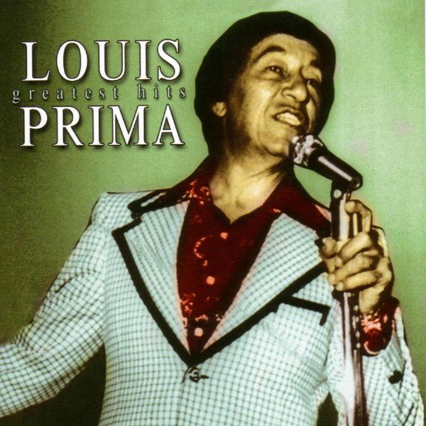 Greatest Hits, Louis Prima - Qobuz