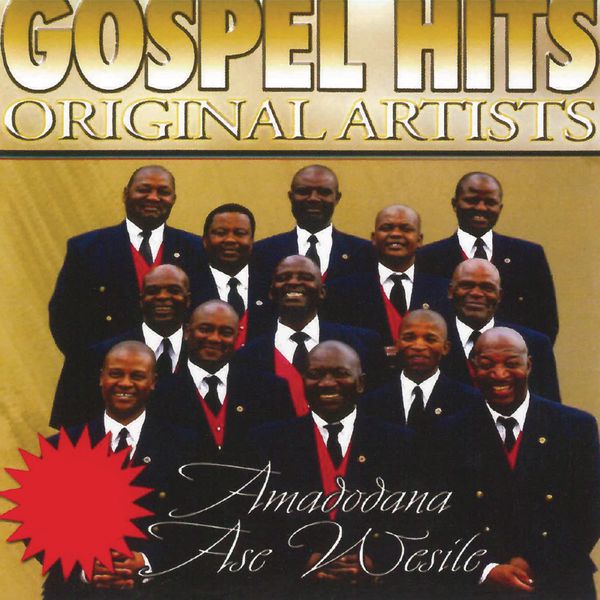 Gospel Hits, Amadodana Ase Wesile - Qobuz