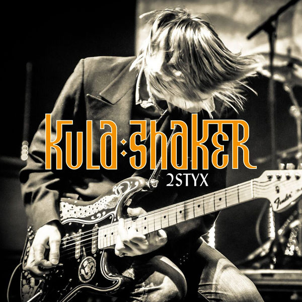 2 STYX, Kula Shaker - Qobuz