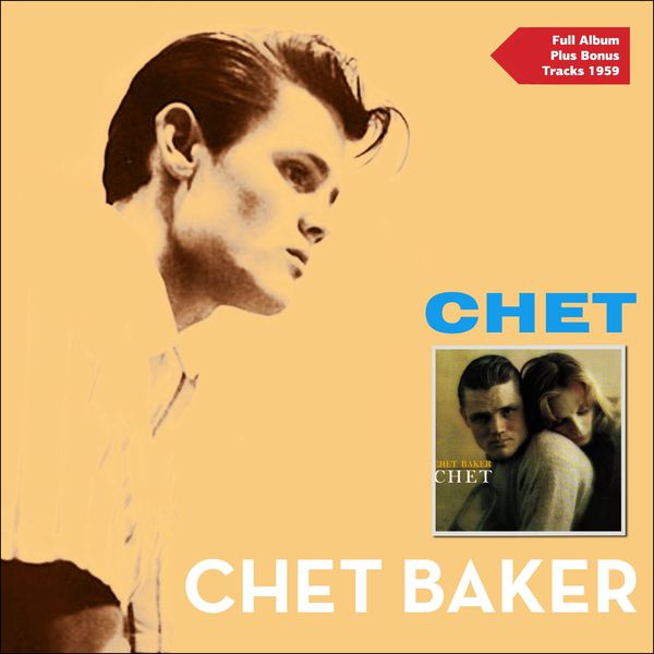Chet (Original Album Plus Bonus Tracks 1959), Chet Baker - Qobuz