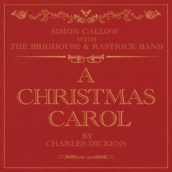 A Christmas Carol, Simon Callow - Qobuz