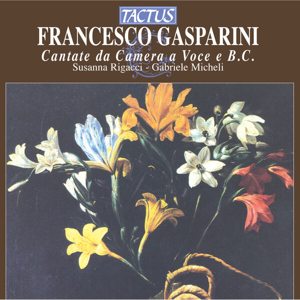 Gasparini: Cantate da camera a voce e B.C., Op. 1, Francesco Gasparini ...