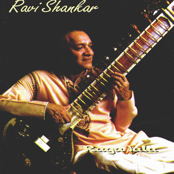 Raga Tala, Ravi Shankar - Qobuz