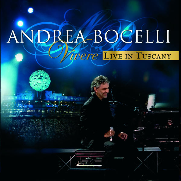 Vivere - Live In Tuscany, Andrea Bocelli - Qobuz