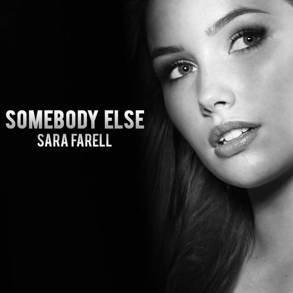 Somebody Else, Sara Farell - Qobuz