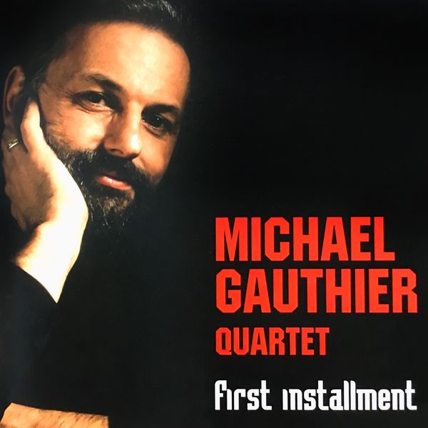 First Installment (feat. Jeff Johnston, David Gelfand, Claude Lavergne ...