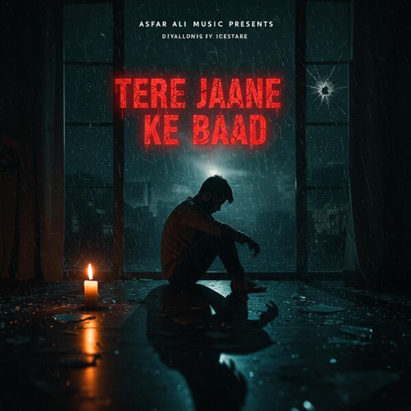 Tere Jaane Ke Baad | Asfar Ali Music Presents | Official Sadist Heartbreak Song 2025, Asfar Ali ...