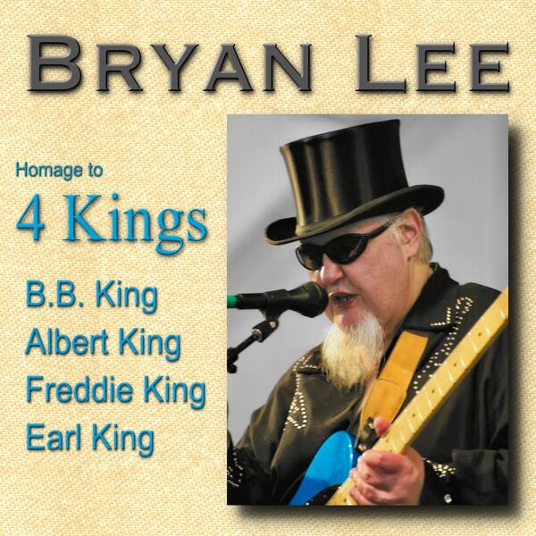 Homage to 4 Kings, Bryan Lee - Qobuz