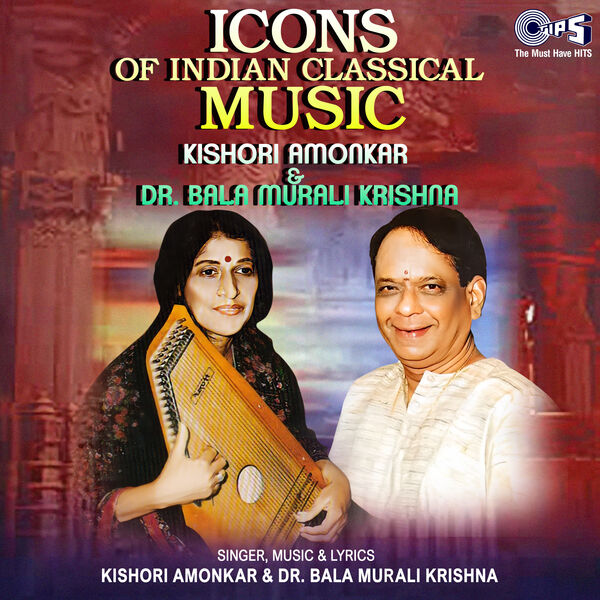 Icons of Indian Music - Kishori Amonkar & M. Balamuralikrishna (Hindustani Classical), Kishori ...