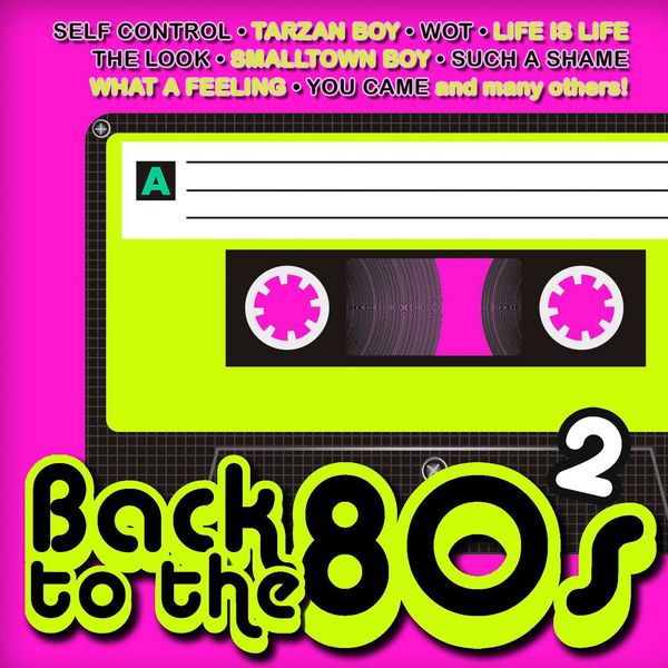 Back to the 80s (Vol. 2), Various Artists - Qobuz