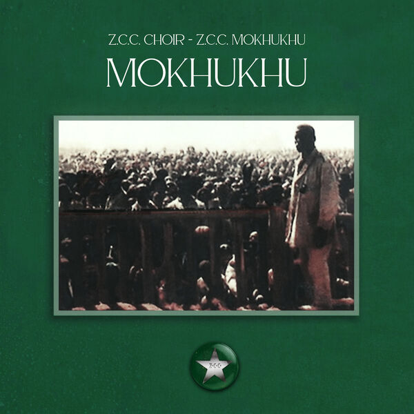Mokhukhu, Z.C.C. Choir - Qobuz