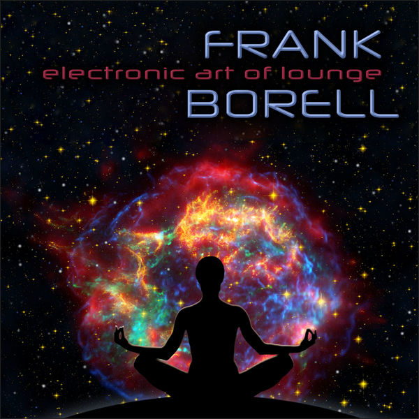 Electronic Art of Lounge, Frank Borell - Qobuz
