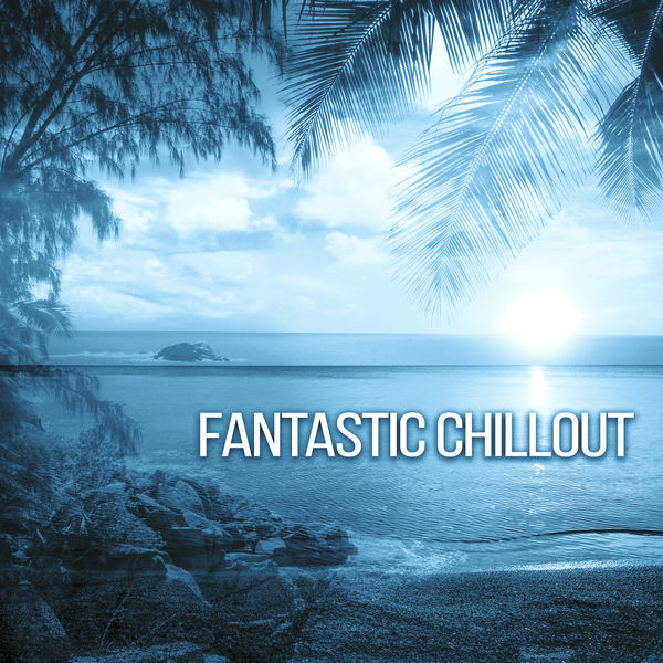 Fantastic Chillout - Interesting Rhythms Holiday, Great Fun, Dancing on ...