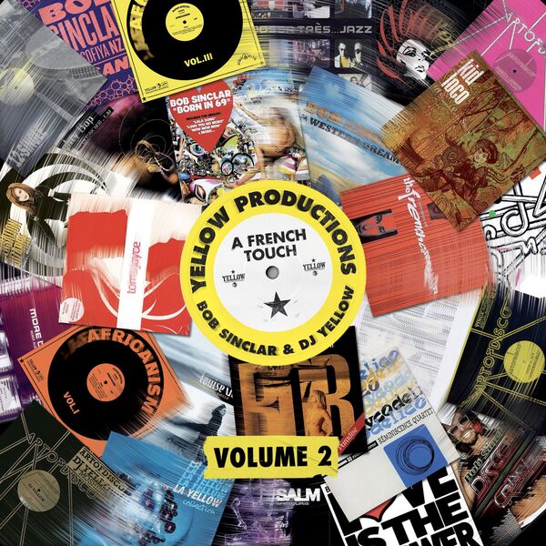 Yellow Productions : A French Touch by Bob Sinclar & Dj Yellow Vol. 2 ...