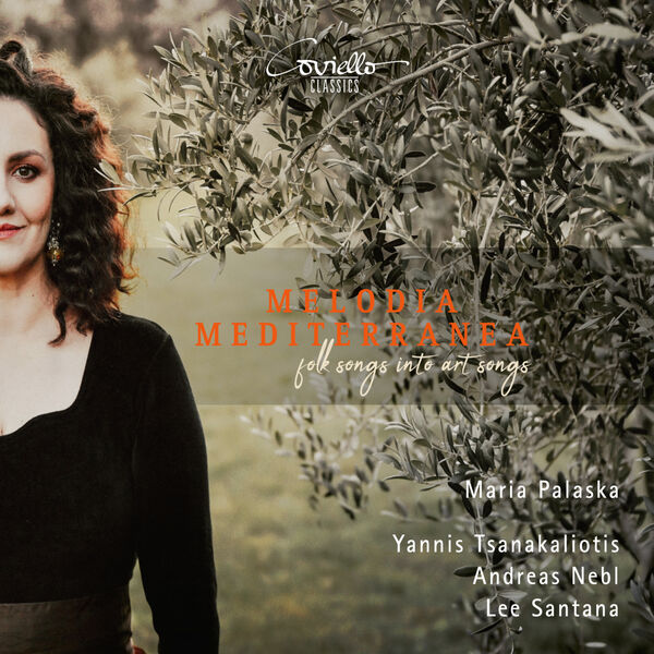 Melodia Mediterranea. Folk Songs Into Art Songs, Maria Palaska - Qobuz