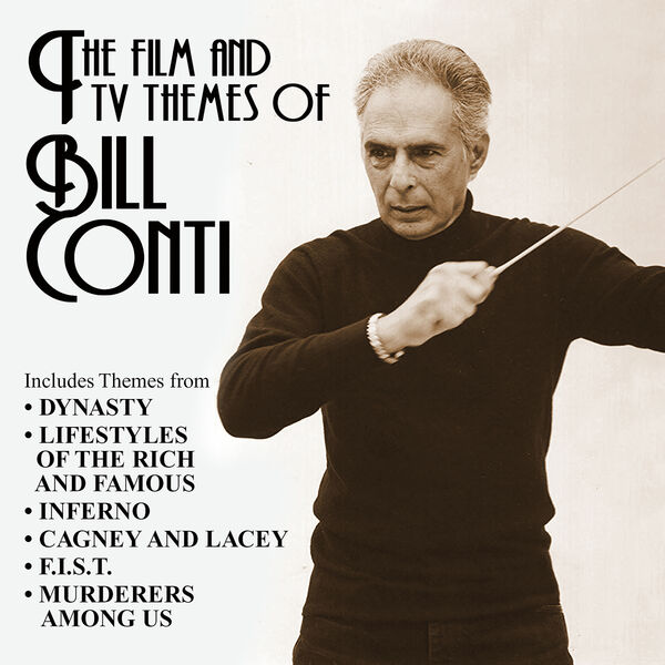 The Film and TV Themes of Bill Conti, Bill Conti - Qobuz