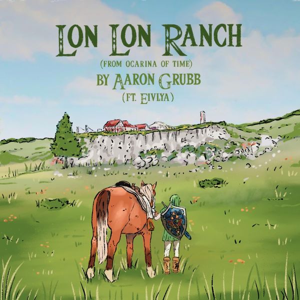 Lon Lon Ranch (feat. Eivlya), Aaron Grubb - Qobuz