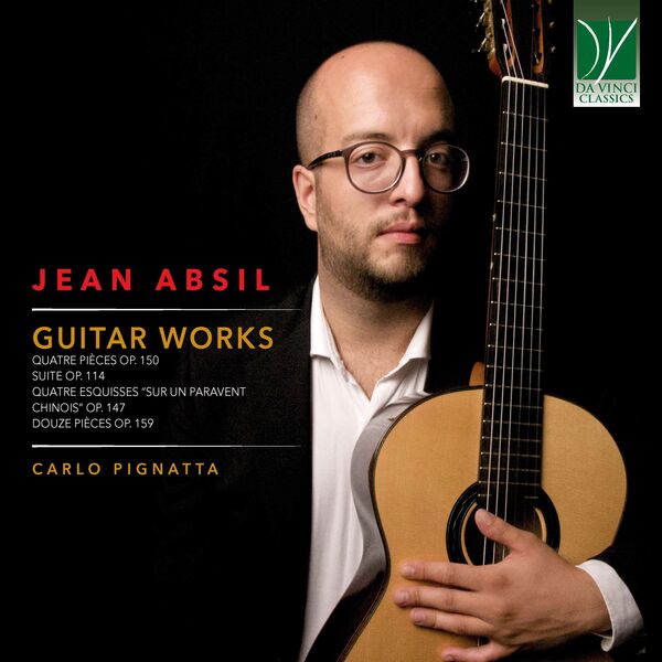Jean Absil: Guitar works, Carlo Pignatta - Qobuz