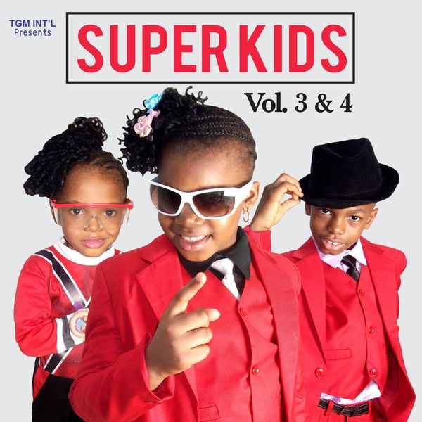 Super Kids, Vol. 3 & 4, Super Kids - Qobuz