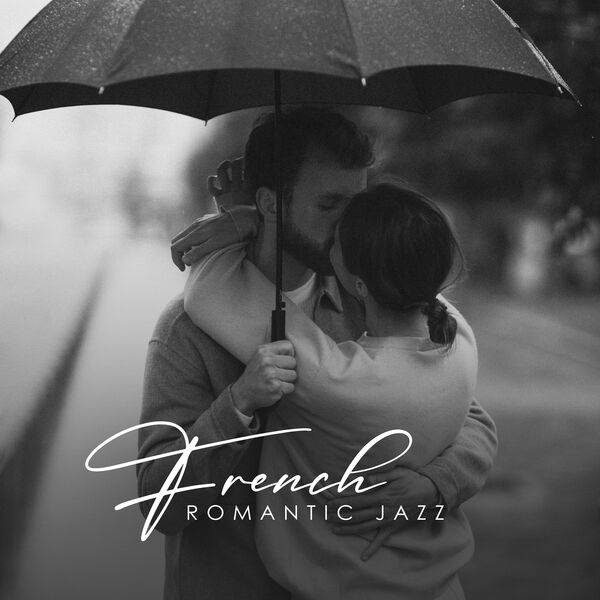French Romantic Jazz: Relaxing Background Music for Romantic Restaurant ...