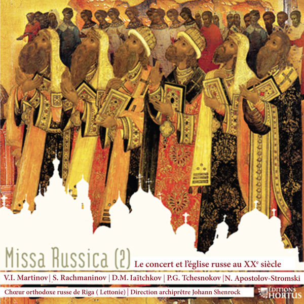 Missa Russica, Vol. 2 (Le concert et l'église russe au XXe siècle ...
