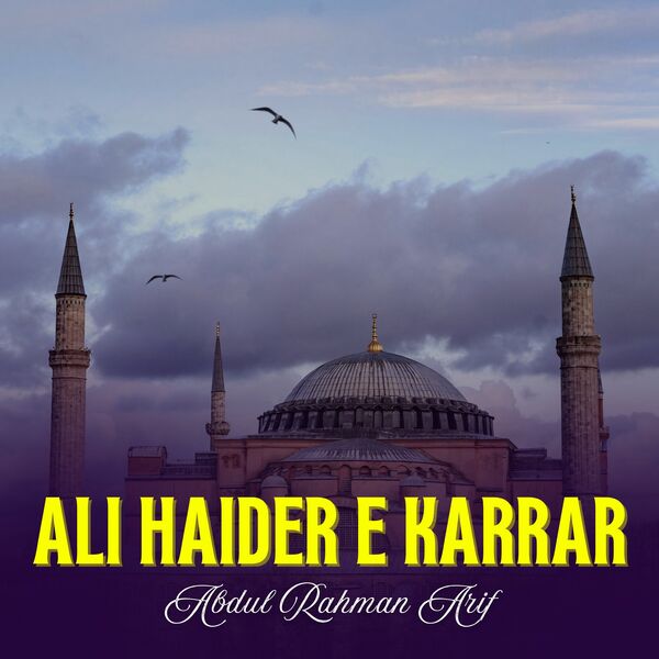 Ali Haider e Karrar, Abdul Rahman Arif - Qobuz