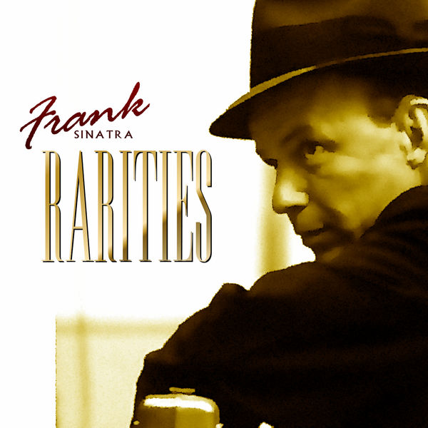 Rarities, Frank Sinatra - Qobuz