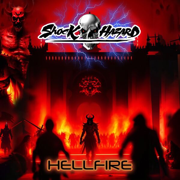 Hellfire, Shock Hazard Official - Qobuz