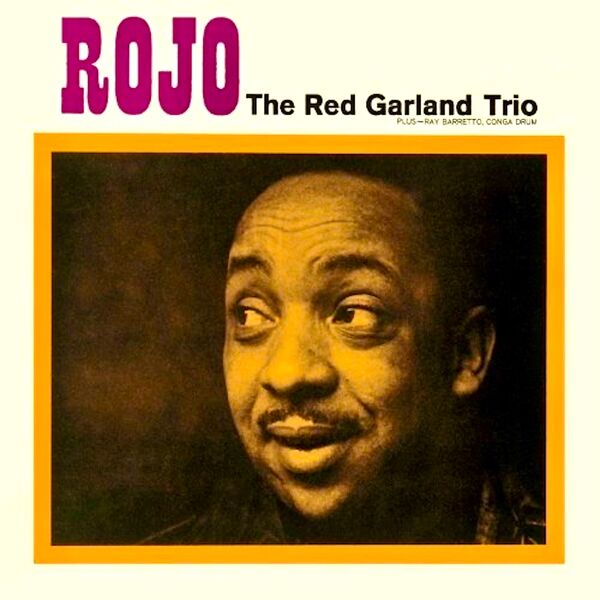 Rojo (Remastered), Red Garland - Qobuz