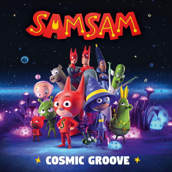 Cosmic Groove (Version anglaise), Samsam - Qobuz