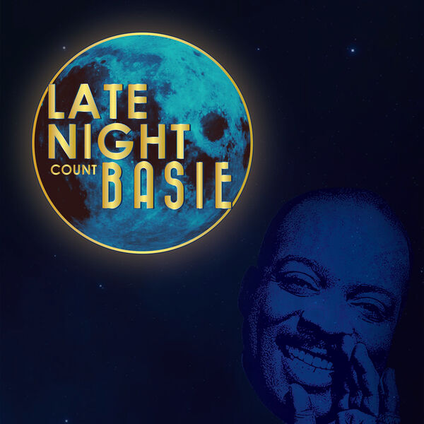 Late Night Basie, Count Basie - Qobuz