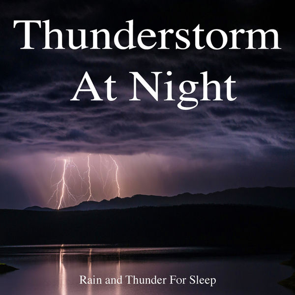 Rain and Thunder for Sleep (Thunderstorm at Night, Sleepy Sounds, Baby Sleep Sounds), Pat Barnes ...