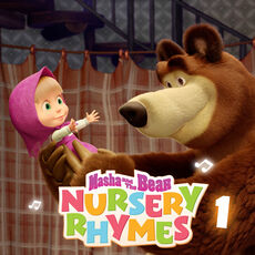 Masha and the Bear. Nursery Rhymes, Masha and the Bear - Qobuz