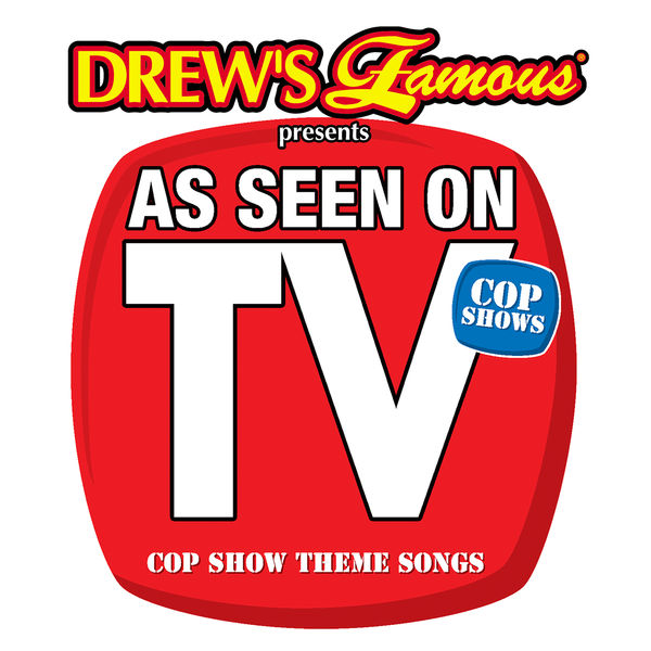 Drew's Famous Presents As Seen On TV: Cop Show Theme Songs, The Hit ...