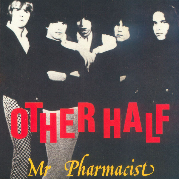 Mr Pharmacist, The Other Half - Qobuz