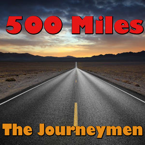 500 Miles | The Journeymen – Download and listen to the album
