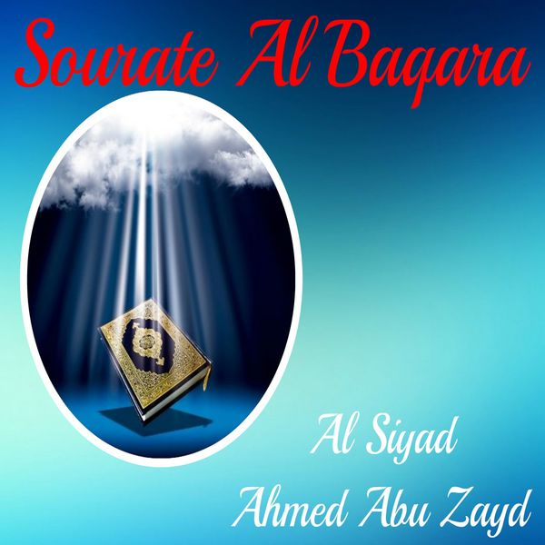 Sourate Al Baqara (Quran), Al Siyad Ahmed Abu Zayd - Qobuz