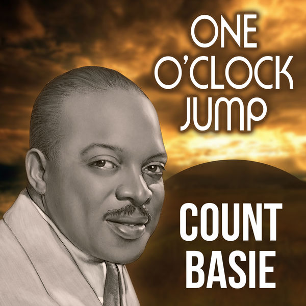 One O'clock Jump, The Count Basie Orchestra - Qobuz