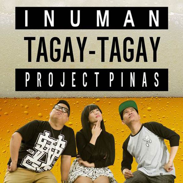 Inuman Tagay-Tagay, Project Pinas - Qobuz
