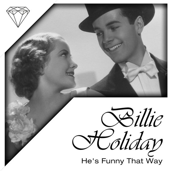 Album He's Funny That Way de Billie Holiday | Qobuz : téléchargez et ...