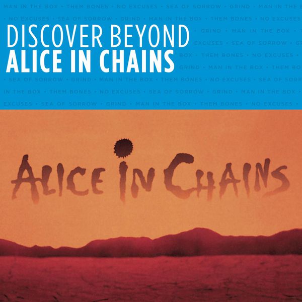 Discover Beyond, Alice In Chains - Qobuz