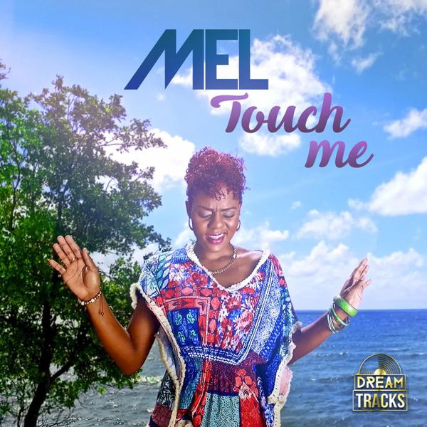 Touch Me, Mel - Qobuz