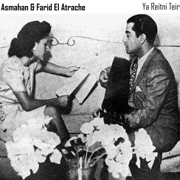 Asmahan And Farid