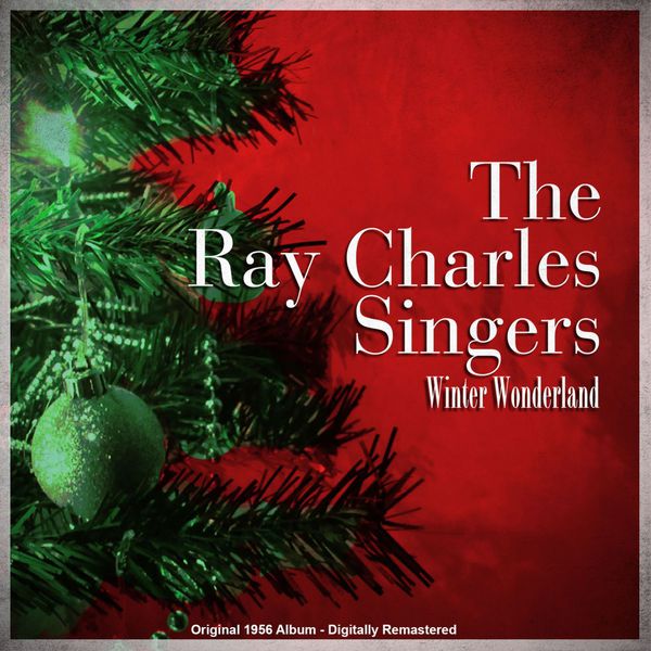 Winter Wonderland (Original 1956 Album - Digitally Remastered), The Ray ...