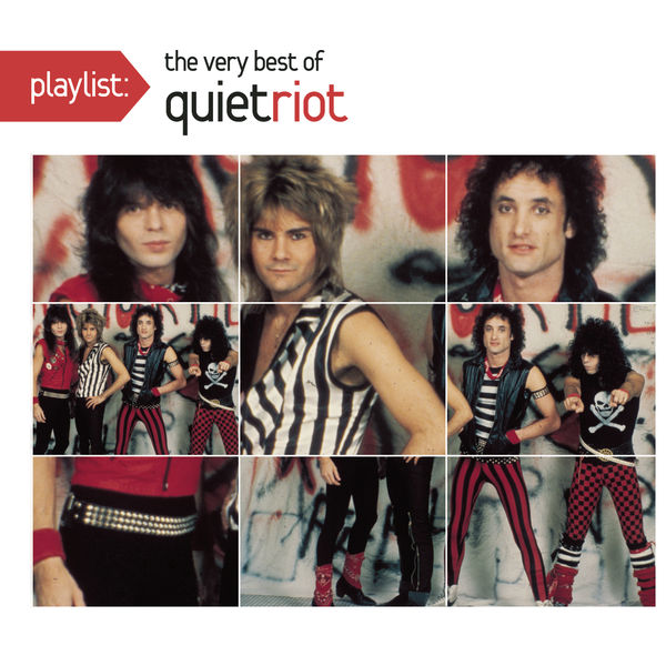 Playlist: The Very Best Of Quiet Riot, Quiet Riot - Qobuz