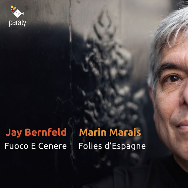Marin Marais : Folies d’Espagne & Pièces de viole, Jay Bernfeld - Qobuz